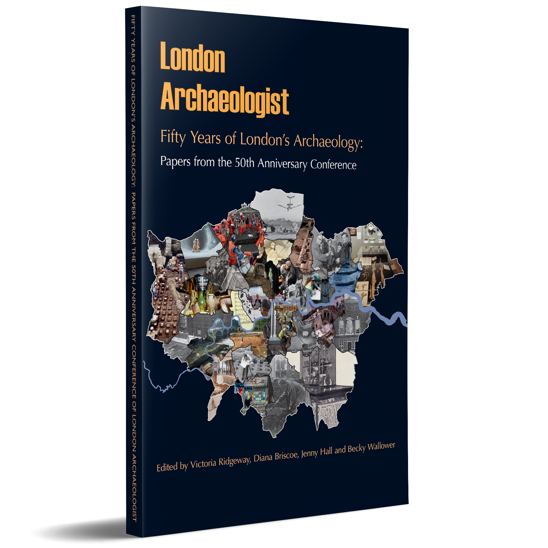 Fifty Years of London’s Archaeology – Pre Construct Archaeology