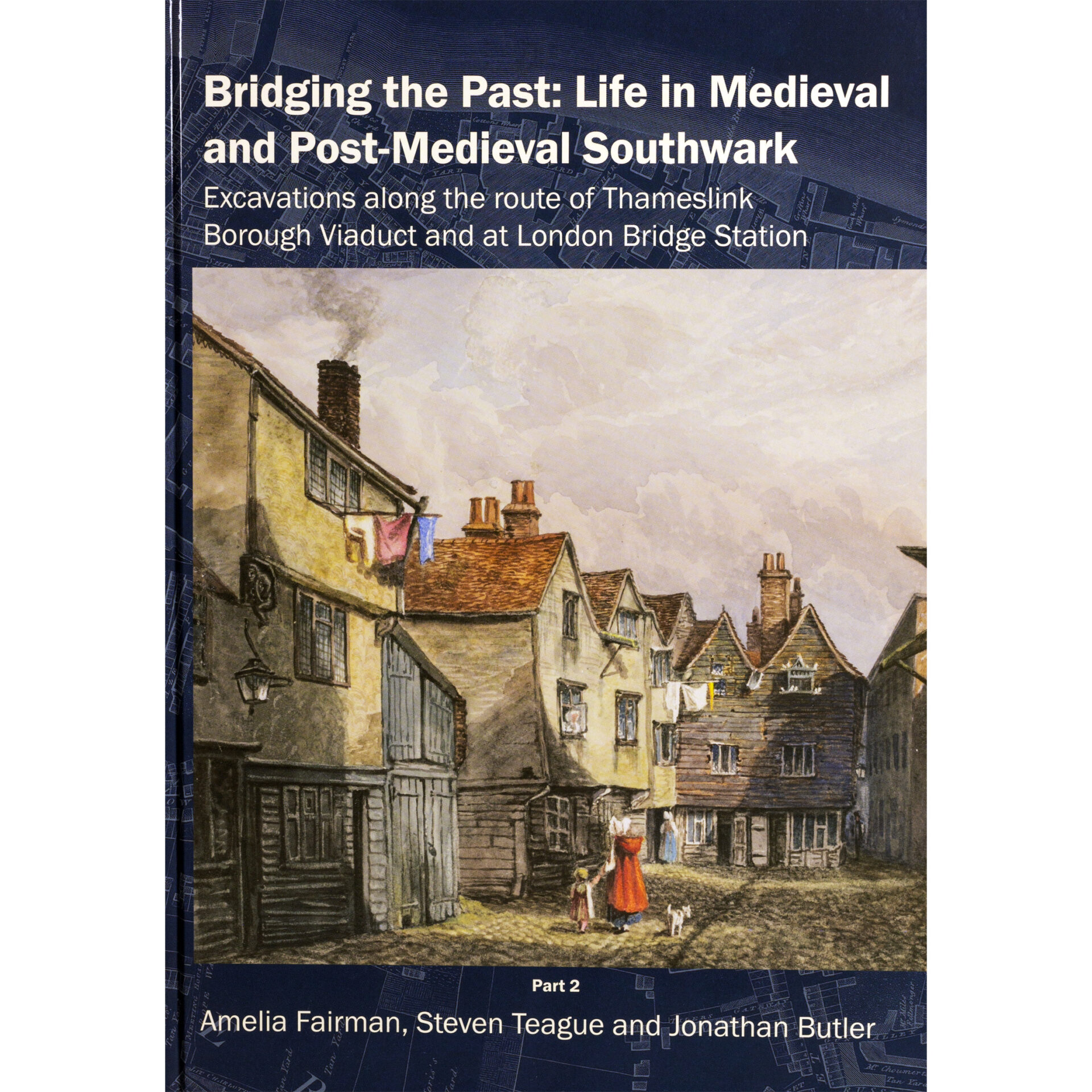 Bridging the Past: Life in Medieval and Post-Medieval Southwark – Pre ...